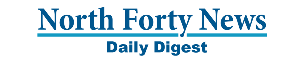 Daily Digest - North Forty News